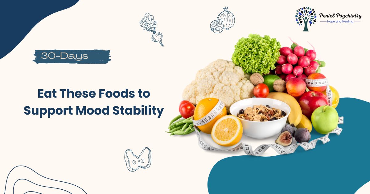 Bipolar Diet Plan: Foods to Eat to Keep Mood Stable - Peniel Psychiatry